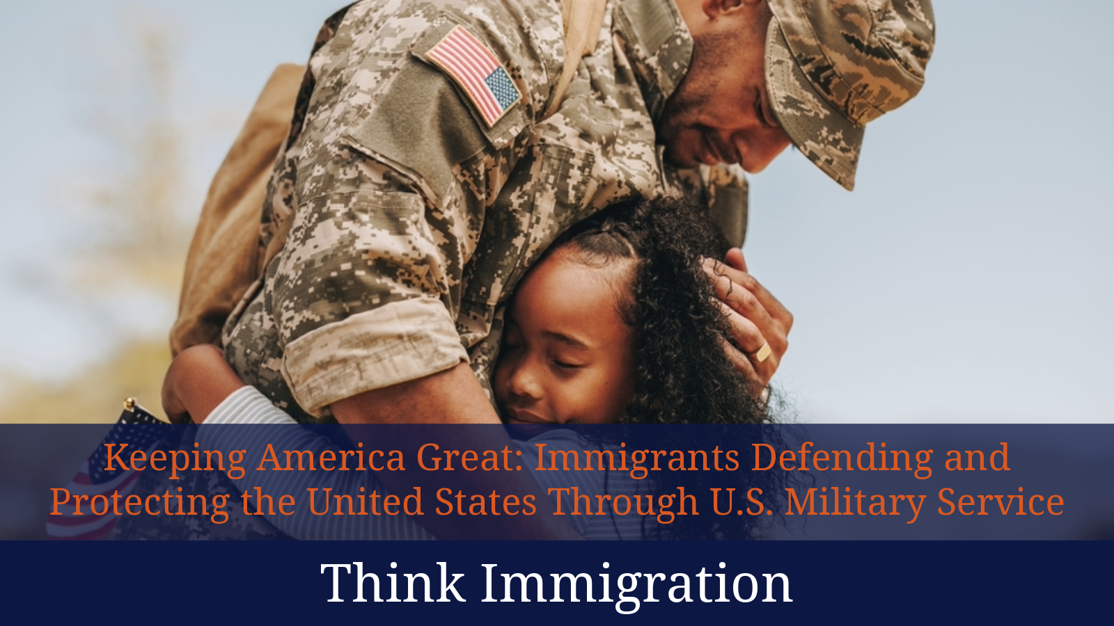 Think Immigration: Keeping America Great: Immigrants Defending and ...