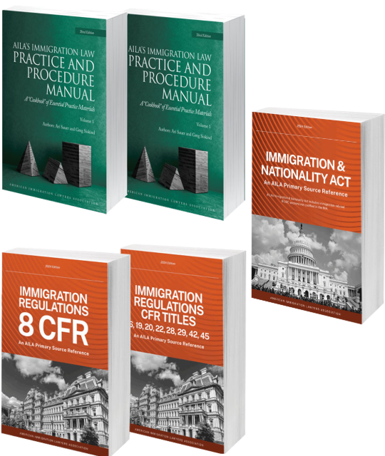 AILA’s Immigration Law Practice and Procedure Manual: A “Cookbook” of ...